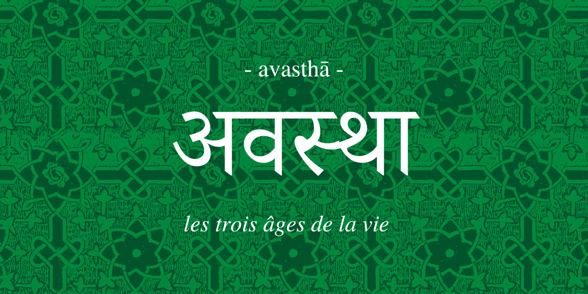 Cycles de la vie : Avasthā - atma.bio